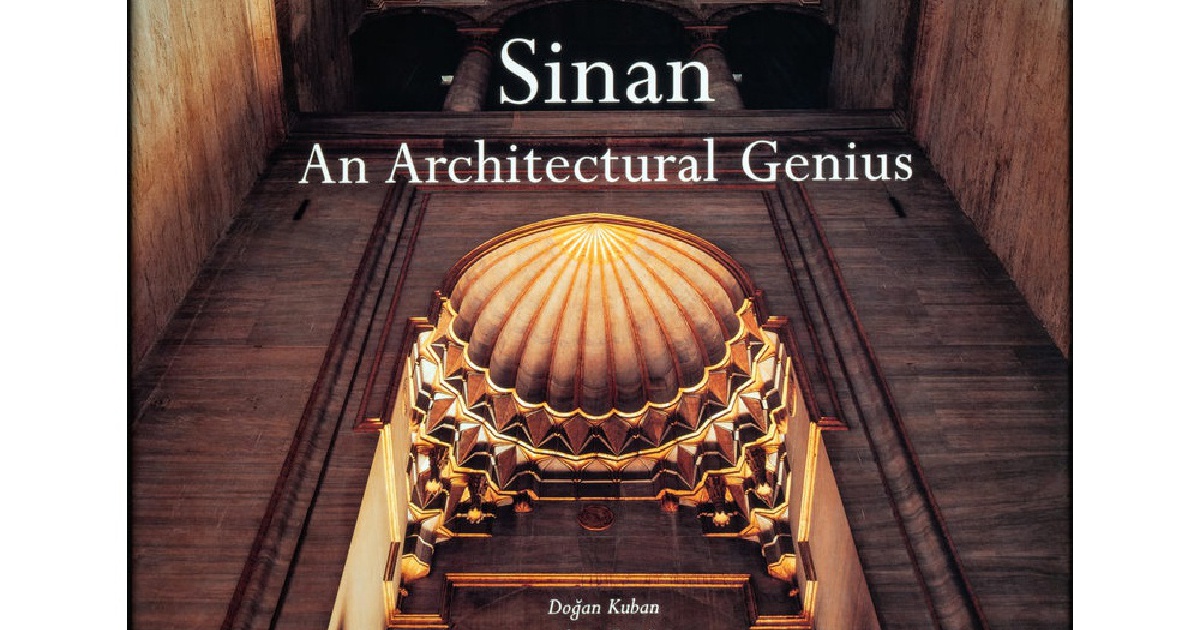Publication: Sinan - An Architectural Genius | Bruce Silverstein